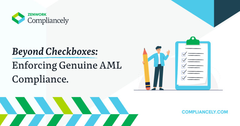 Beyond Checkboxes Enforcing Genuine AML Compliance - Compliancely